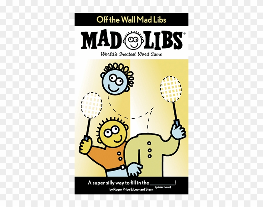 Off The Wall Mad Libs - Off The Wall Mad Libs [book] - Free Transparent ...